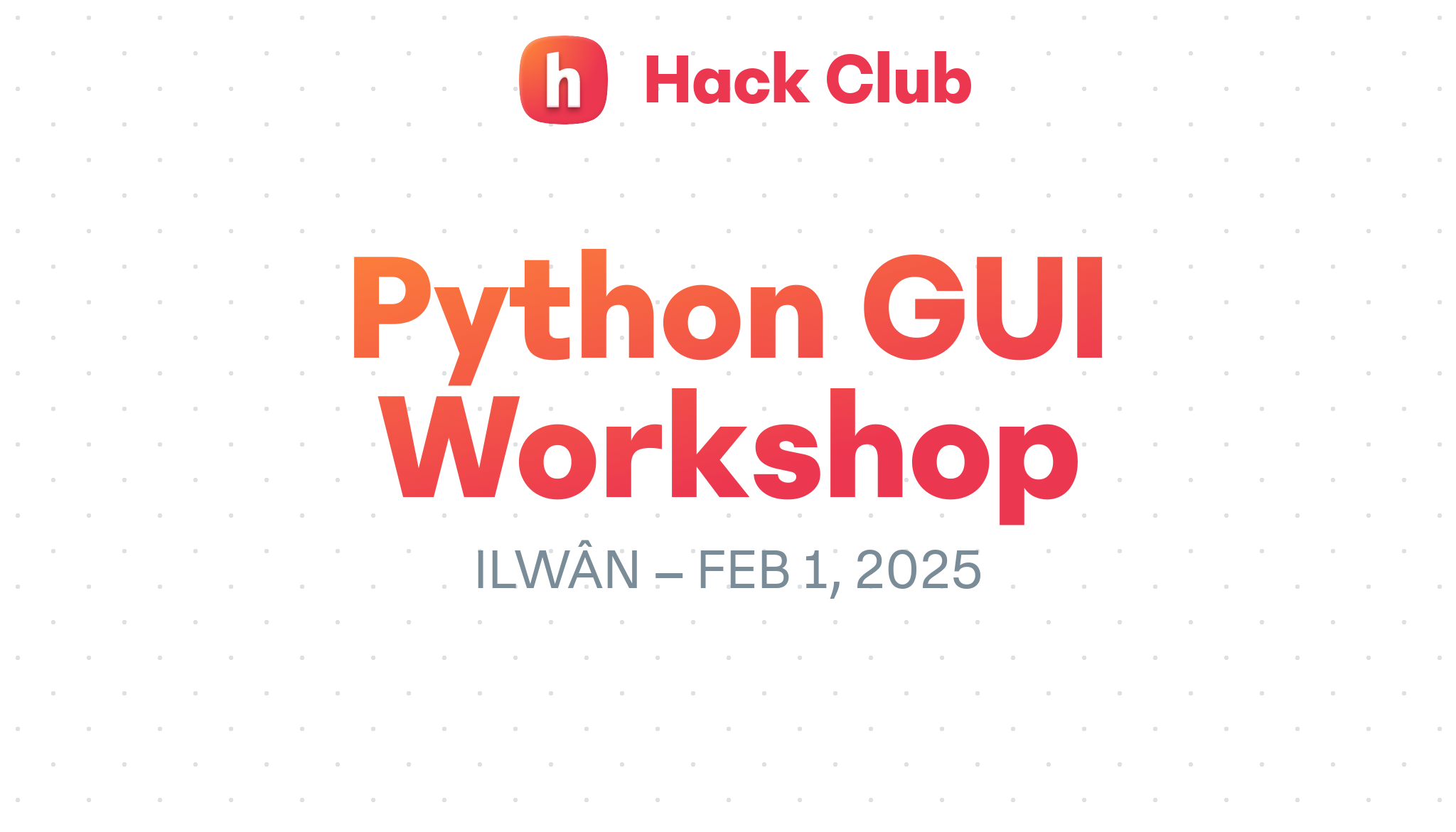 Python GUI Workshop – Hack Club Events